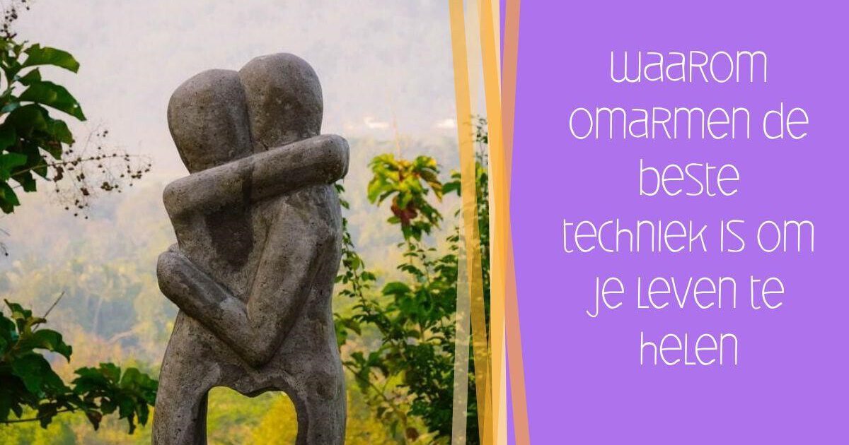 Waarom omarmen de beste techniek is om je leven te helen | Bloom