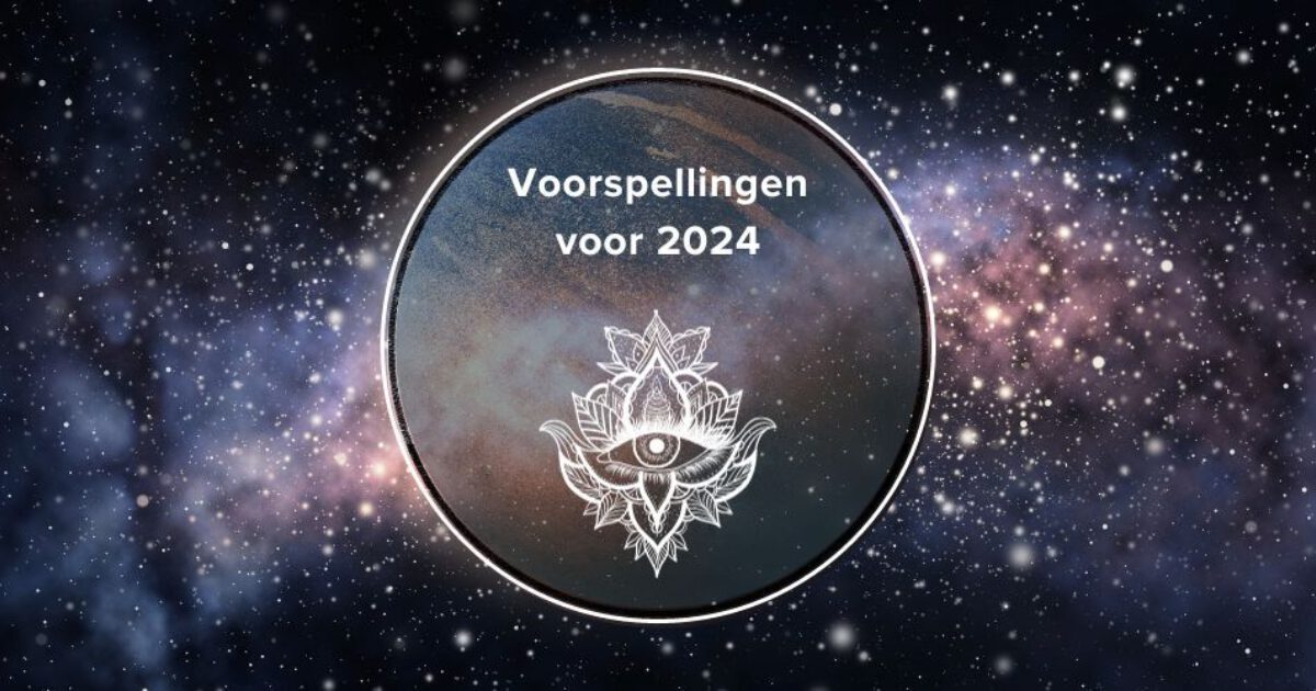 Voorspellingen voor 2024 • Siderische horoscoopanalyse | Bloom