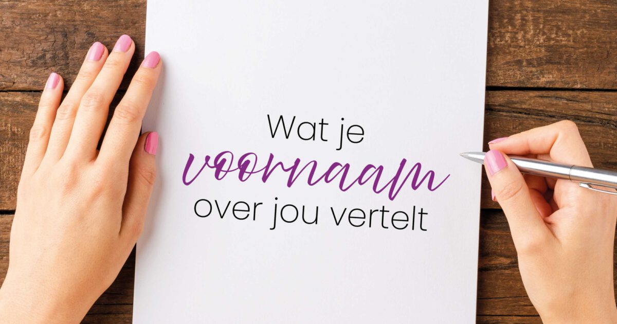 Wat je voornaam over jou vertelt | Bloom